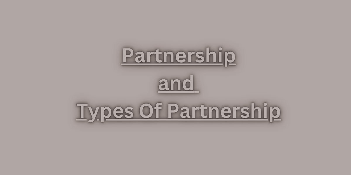 types of partnership - legalindiawale